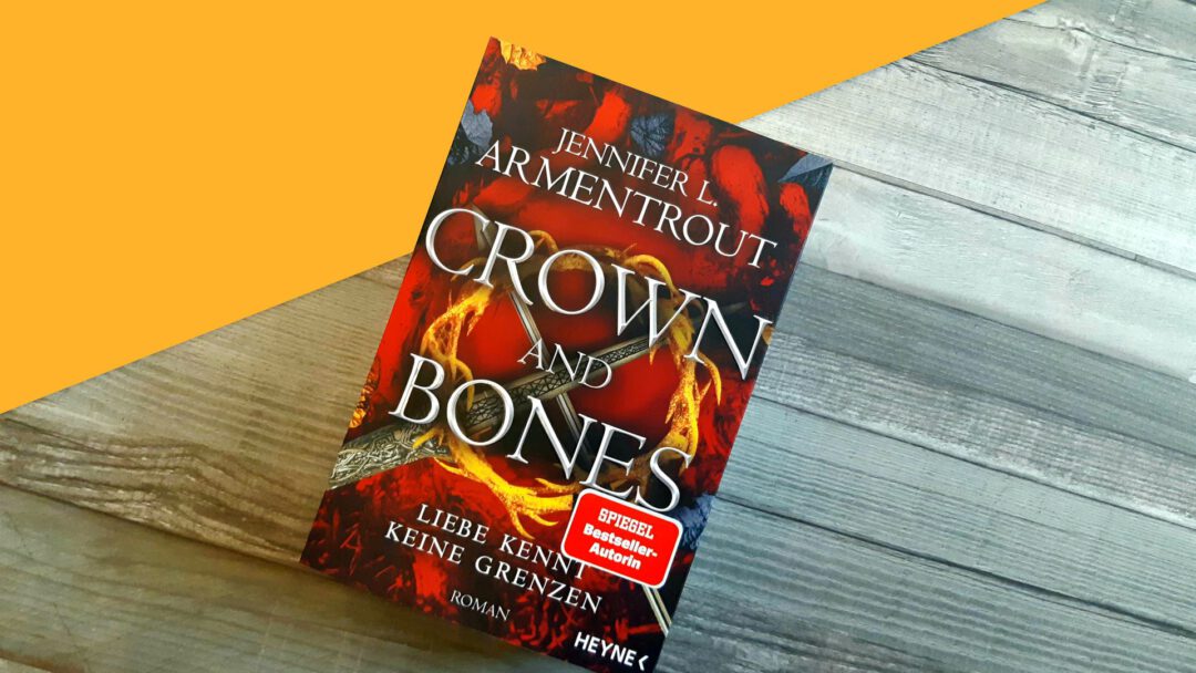 Crown and Bones- Liebe kennt keine Grenzen - WeeklyBooks